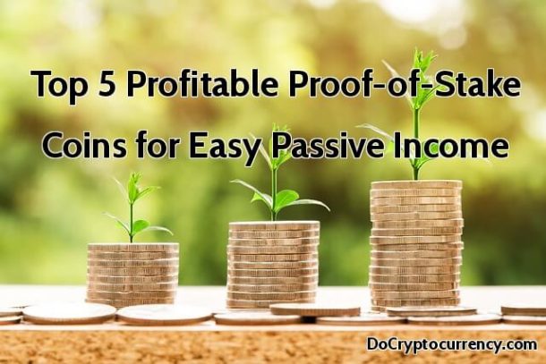 5 Best Proof-of-Stake-Coins for Easy Passive Income in 2018 | Do ...